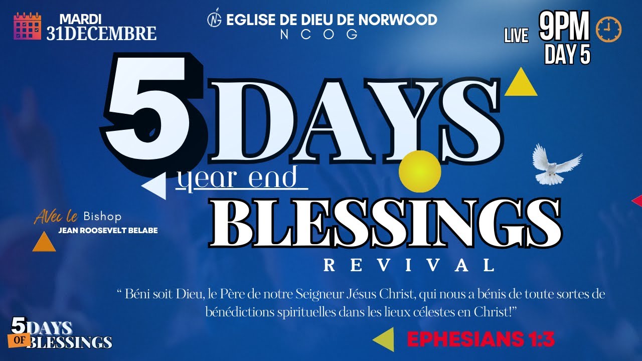5 Day Year End Blessing Revival | Mardi 31 Decembre 2024 | Norwood ...