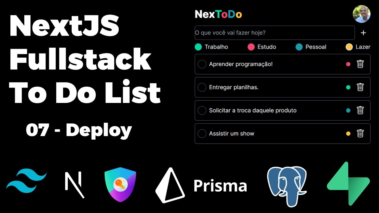 Ajustes finais e Deploy - [Parte #07] - Fullstack To Do List NextJS 13. ...