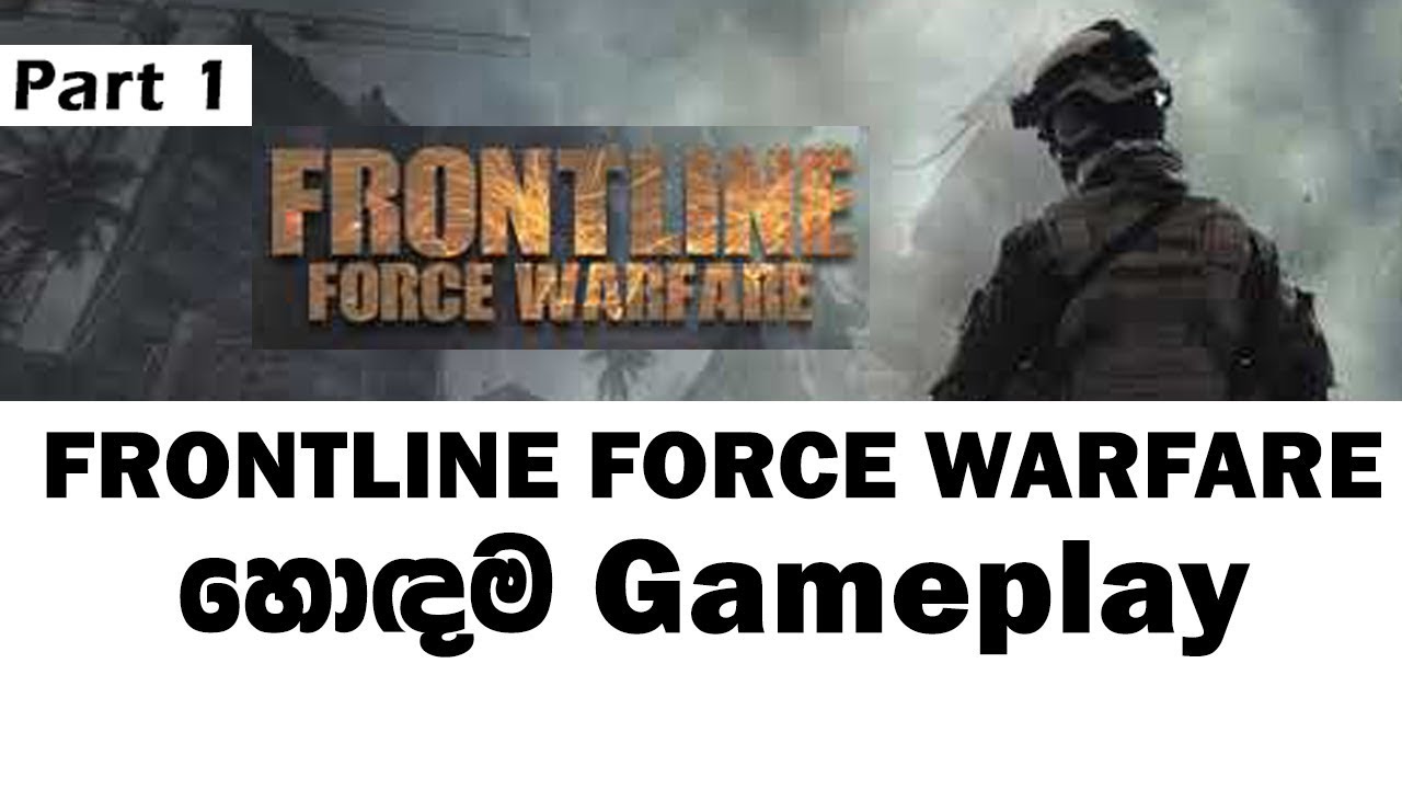 Frontline Force Warfare GAMEplay || Part 1 - YouTube