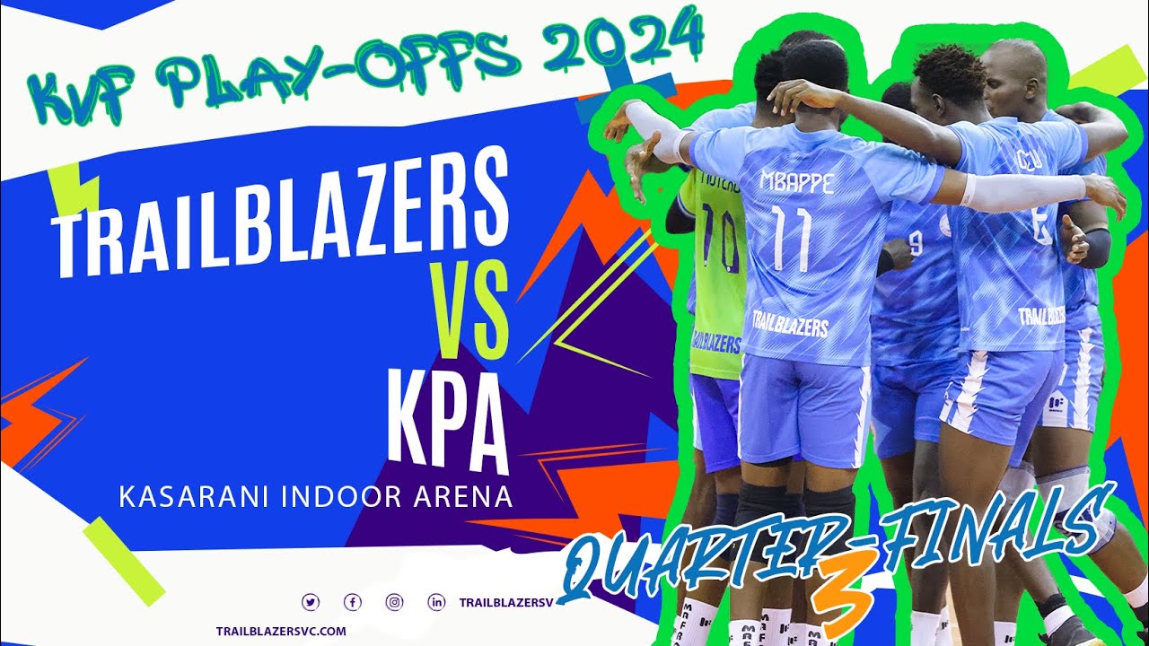 TRAILBLAZERS VS KPA | QUARTER-FINALS 3 | KVF PLAY-OFFS 2024 - YouTube