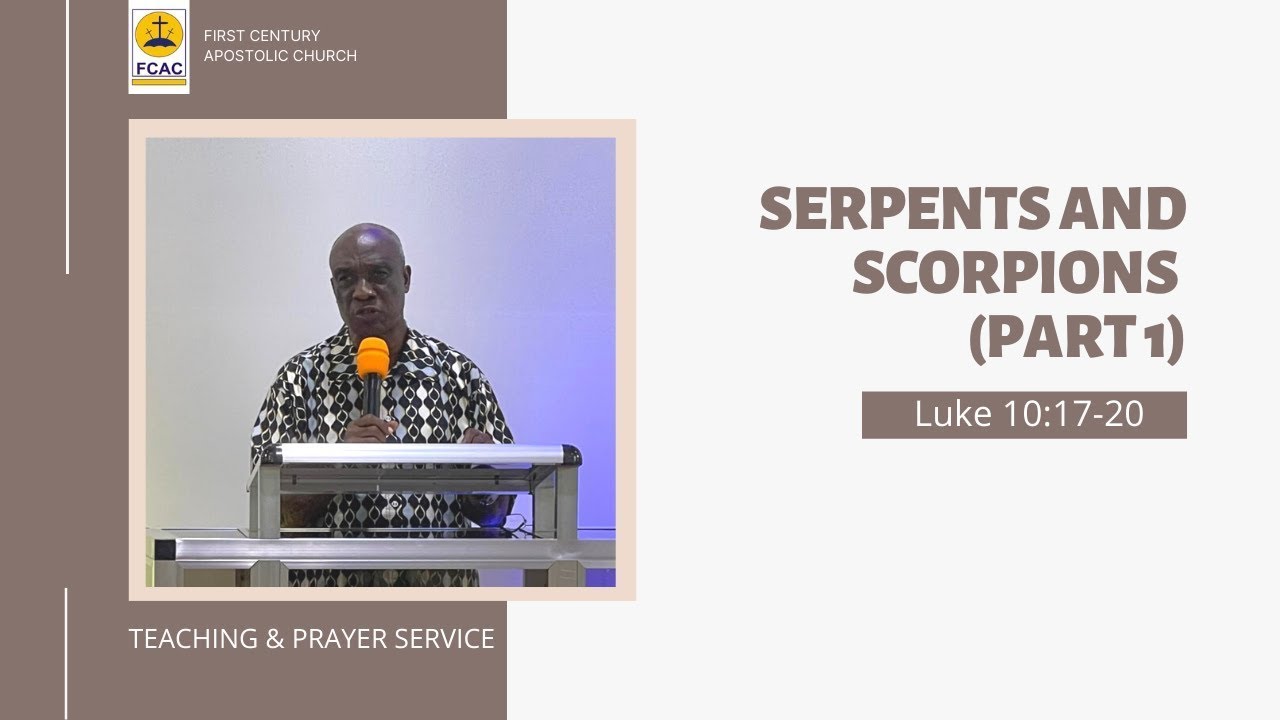 Serpents and Scorpions (Part 1) by Rev. Dr. V.C.Y. Edwards (Teaching ...