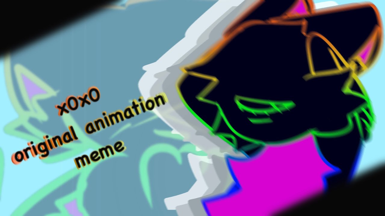 XOXO KISSES HUGS (ORIGINAL animation meme) (300 SUB SPECIAL) (FW) - YouTube