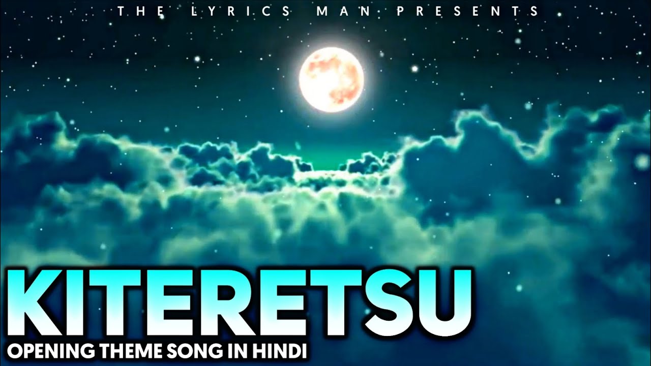 Kiteretsu opening theme song hindi with lyrics | The Lyrics Man | - YouTube