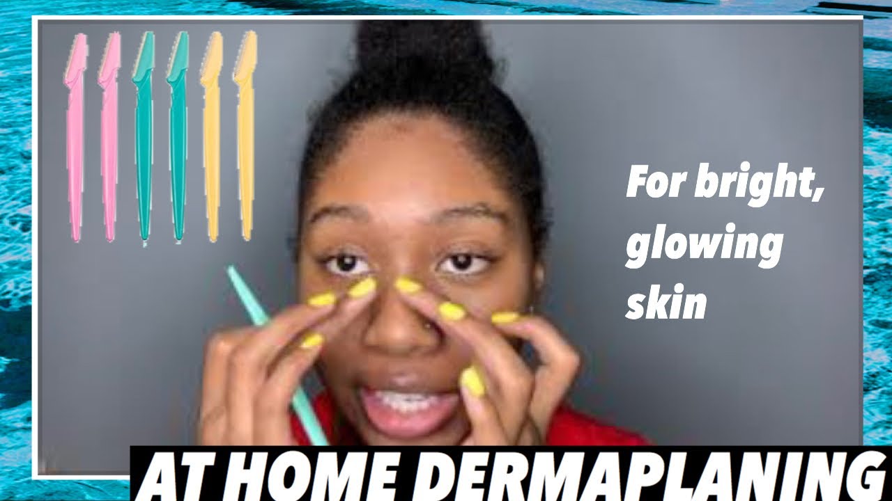 AT HOME DERMAPLANING FOR BEGINNERS - YouTube