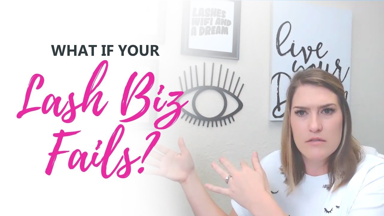 Lessons of a Lashpreneur Episode 53 - What if Your Lash Biz Fails ...