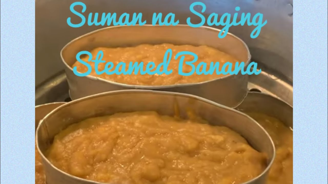 HOW TO MAKE STEAMED BANANA(Suman na saging sa Llanera ni KATAMBAY ...