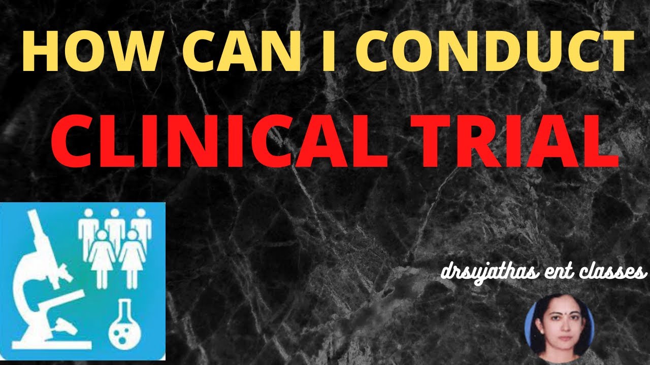 134.Conducting clinical trial #Basic Course in Biomedical Research # ...