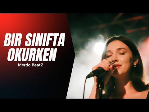 Bir Sınıfta Okurken  | Bu Şarkı Herkesi Ağlatır. | (Prod.Merdo Beatz)