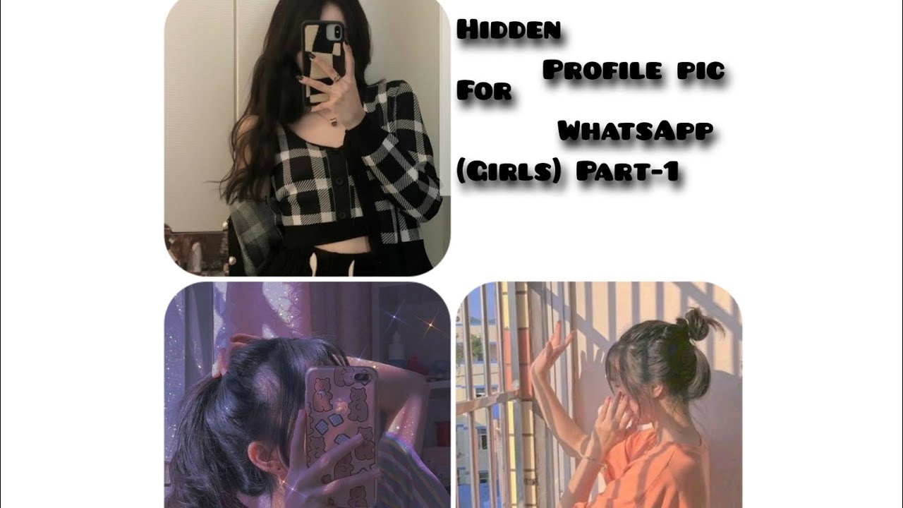 Hidden profile pic for WhatsApp (girls) part-1#youtube #aesthetic # ...