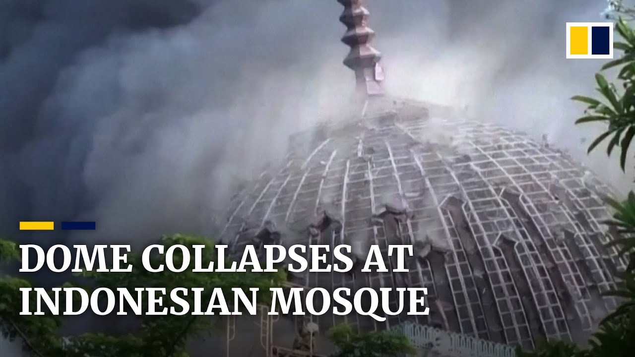 Giant dome at Indonesian mosque collapses reportedly after fire during ...