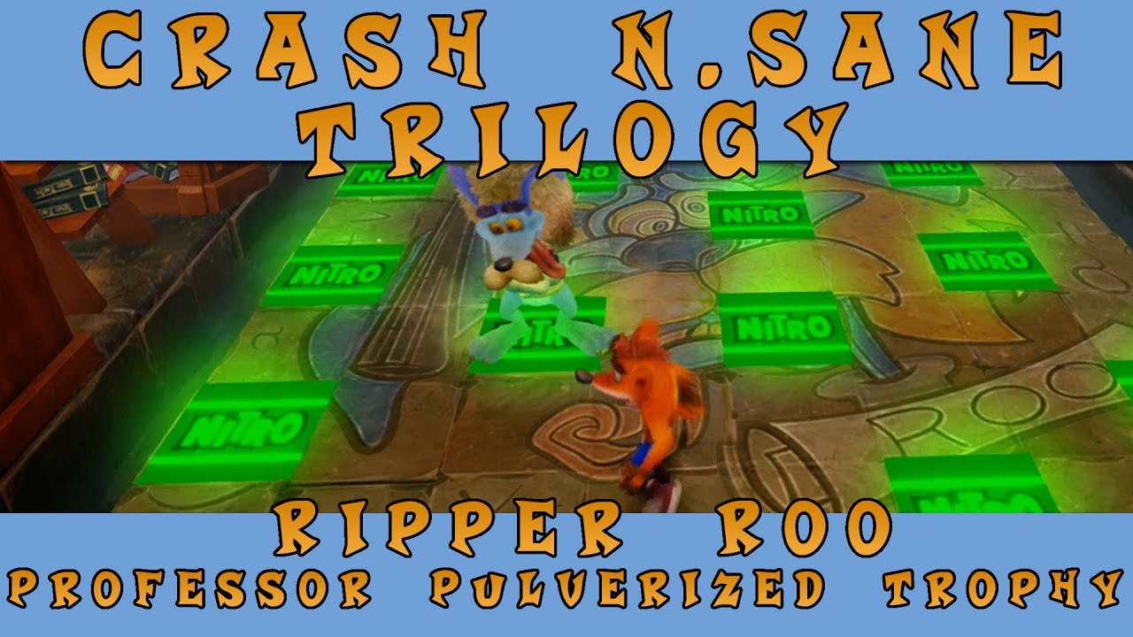 Ripper Roo (Professor Pulverized Trophy) || Crash Bandicoot N. Sane ...