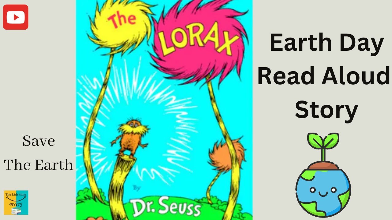The Lorax by Dr. Seuss~ Read Aloud Story ~ How to Save our Earth -Earth ...