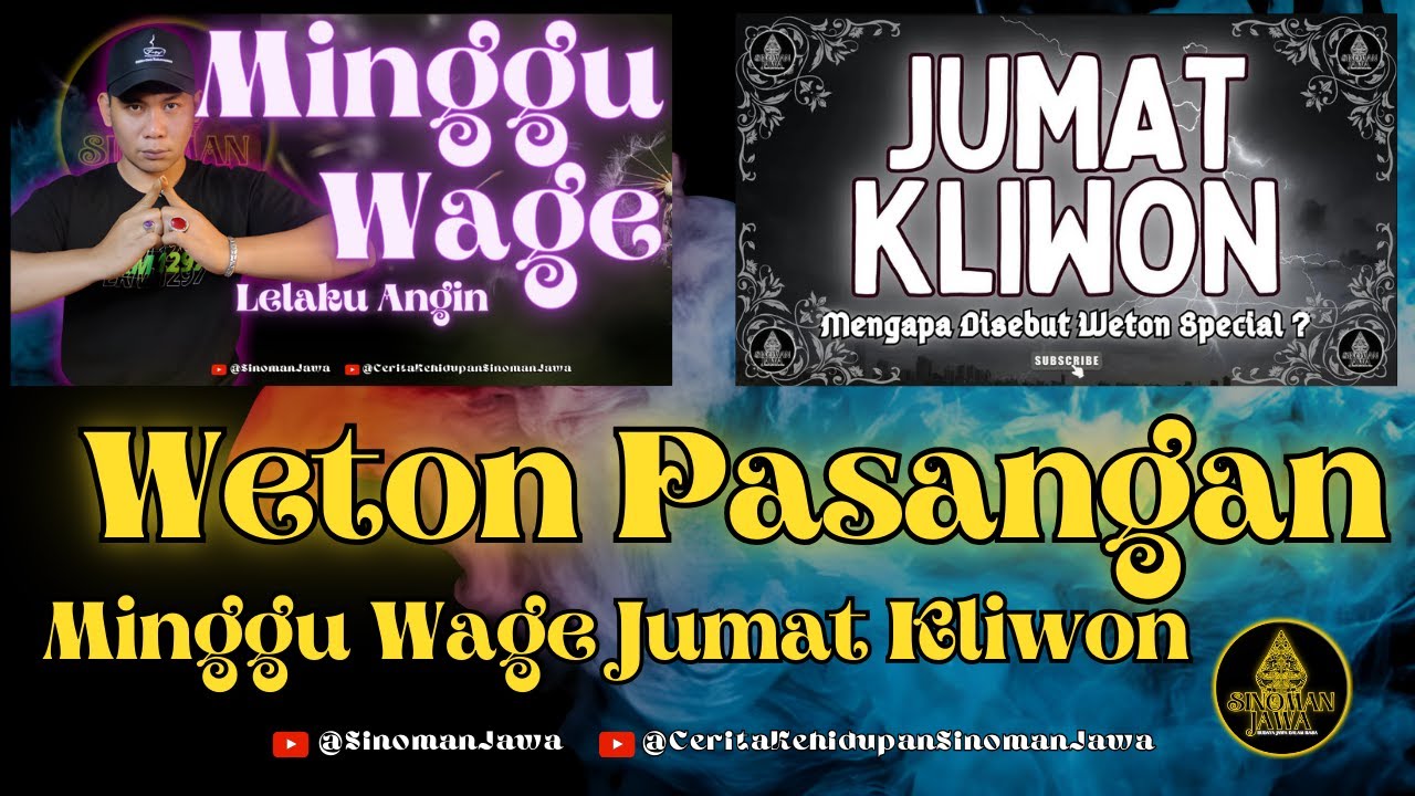 Weton Pasangan Jumat Kliwon Minggu Wage - YouTube