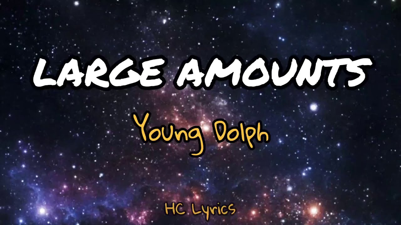 Young Dolph - LARGE AMOUNTS Lyrics - YouTube