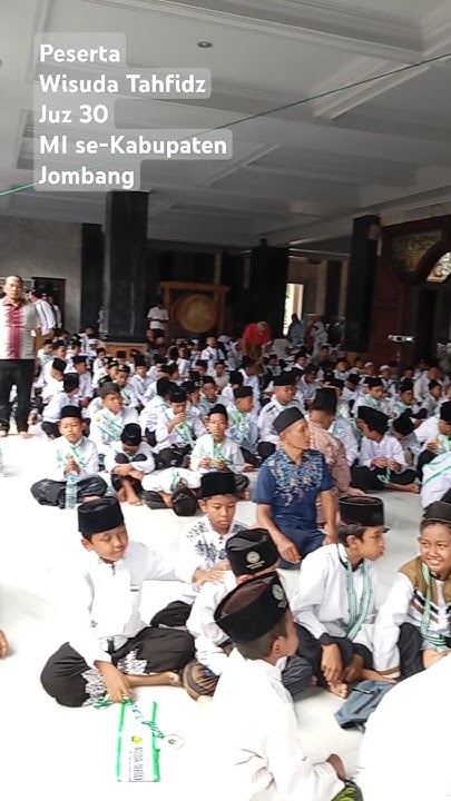 Peserta Wisuda Tahfidz Juz 30 MI se-Kabupaten Jombang - YouTube