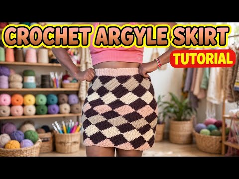 How To Crochet An Argyle Mini Skirt | Diamond Check Crochet Skirt Tutorial - Step By Step