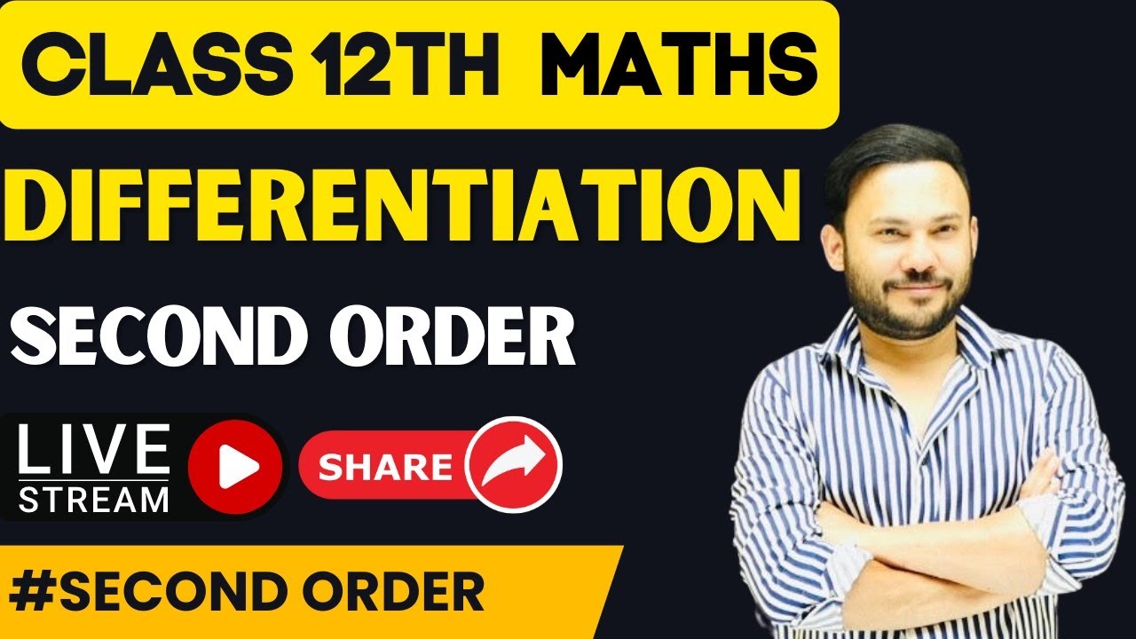 Differentiation Second Order Derivative || lec 15 || Class 12 ...