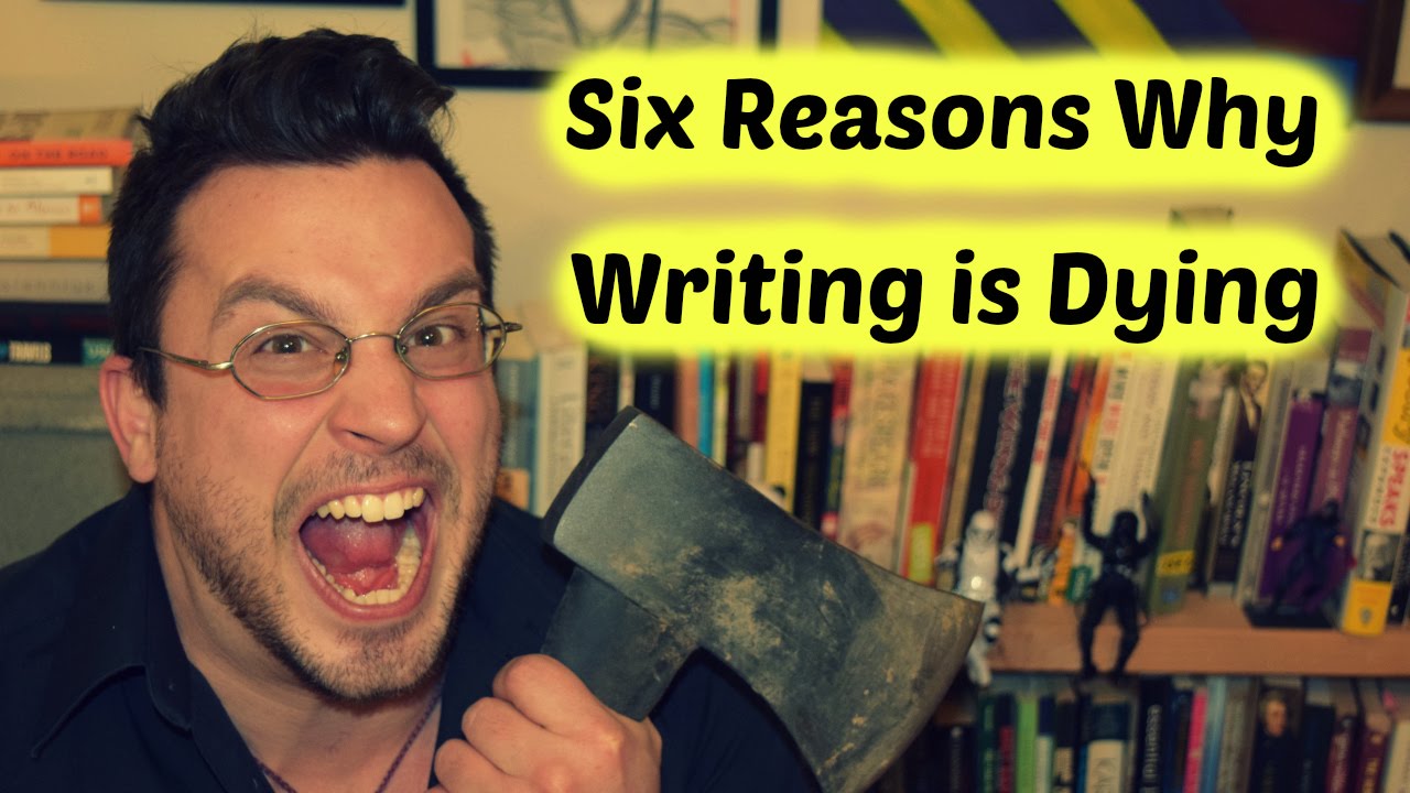 Six Reasons Why Writing is Dying - Stripped Cover Lit Six List - YouTube