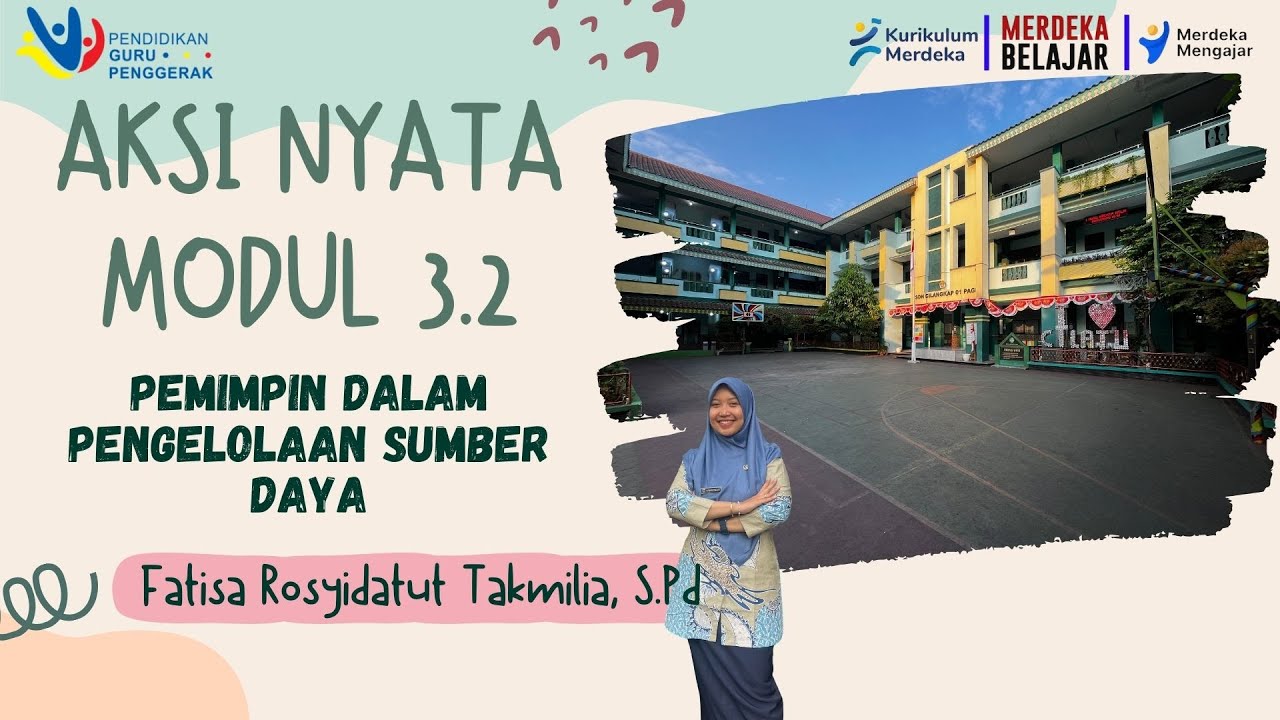 Aksi Nyata Modul 3.2 - Pendidikan Guru Penggerak Angkatan 10 - Fatisa ...