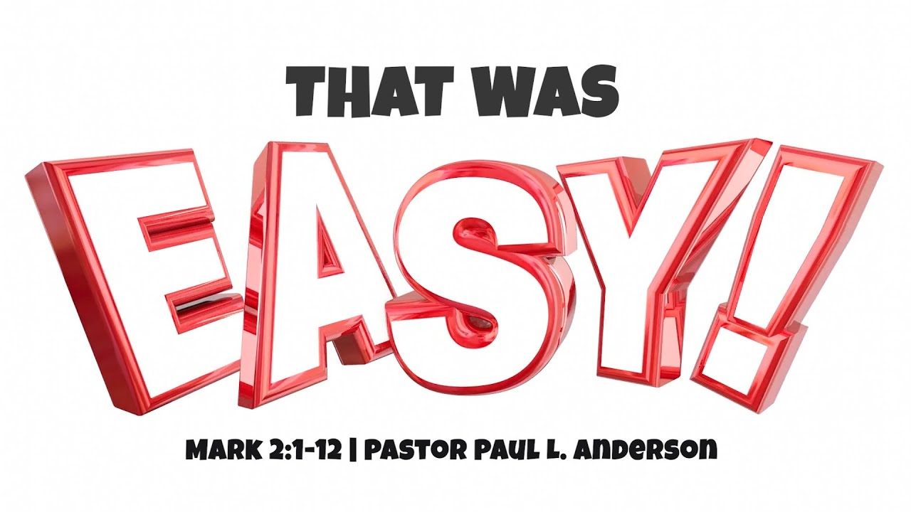 "That Was Easy" | Pastor Paul L. Anderson - YouTube