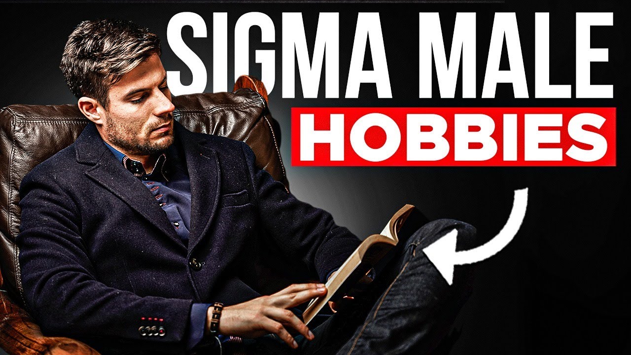30 Incredible Sigma Male Hobbies - YouTube