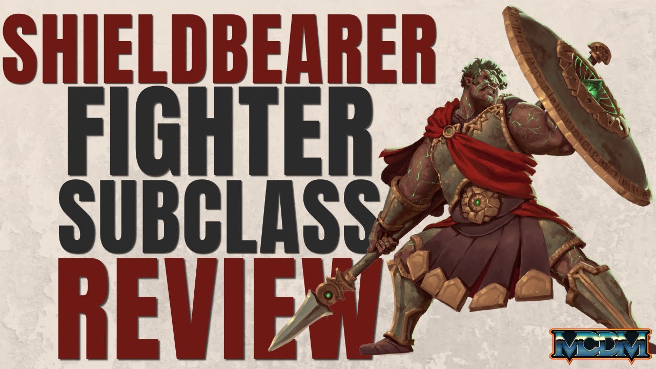 Shieldbearer Fighter Subclass Review (MCDM) - D&D 5e Subclass Series ...