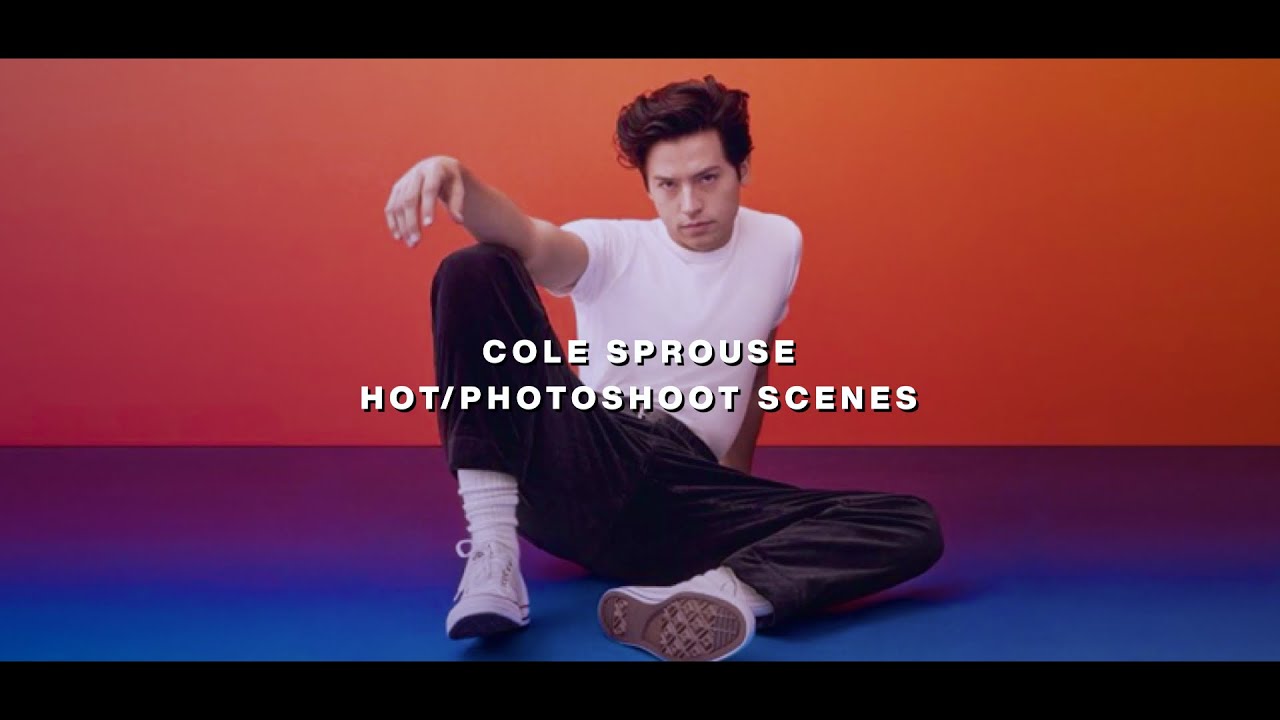 cole sprouse hot/photoshoot scenes - YouTube