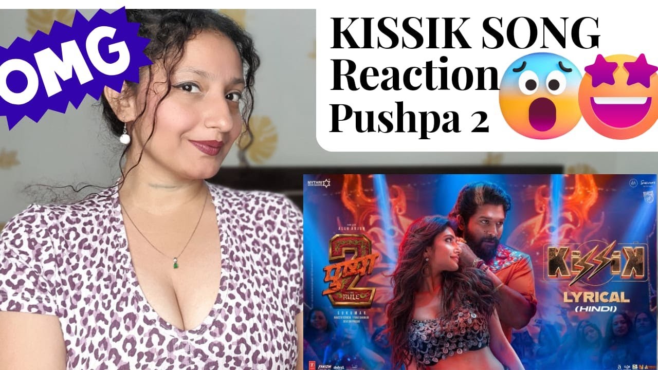 KISSIK Lyrical Video REACTION | Pushpa 2 The Rule | Allu Arjun ...