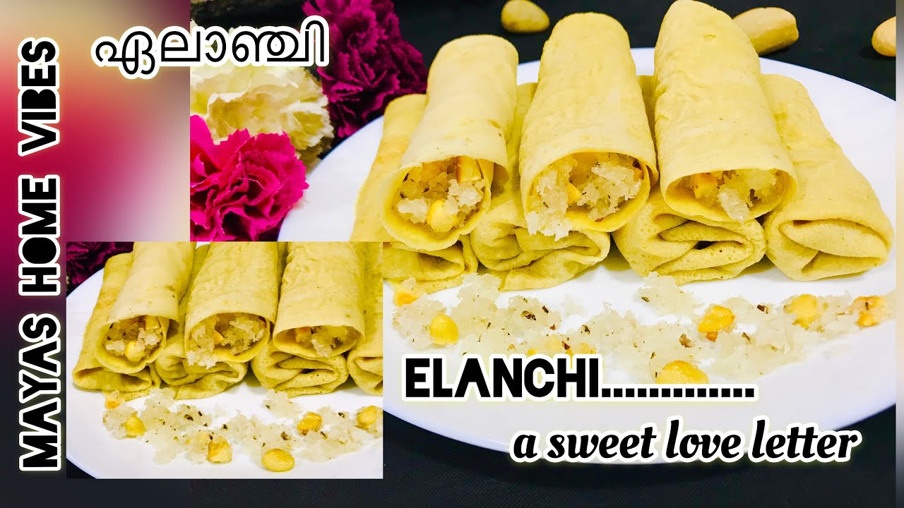 Elanchi || sweet love letter || malabar snack || mutta churul ...