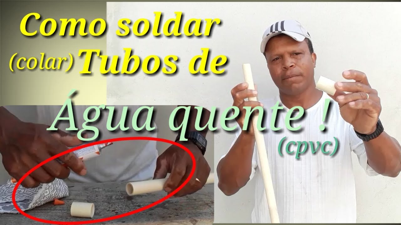 "Como soldar (colar) um tubo de água quente cpvc!" - YouTube
