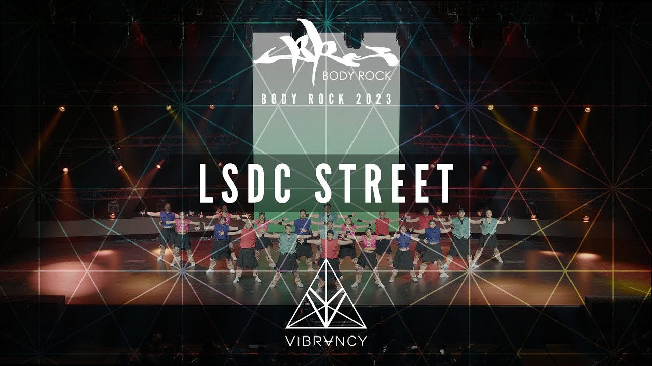 LSDC Street | Body Rock 2023 [@VIBRVNCY 4K] - YouTube