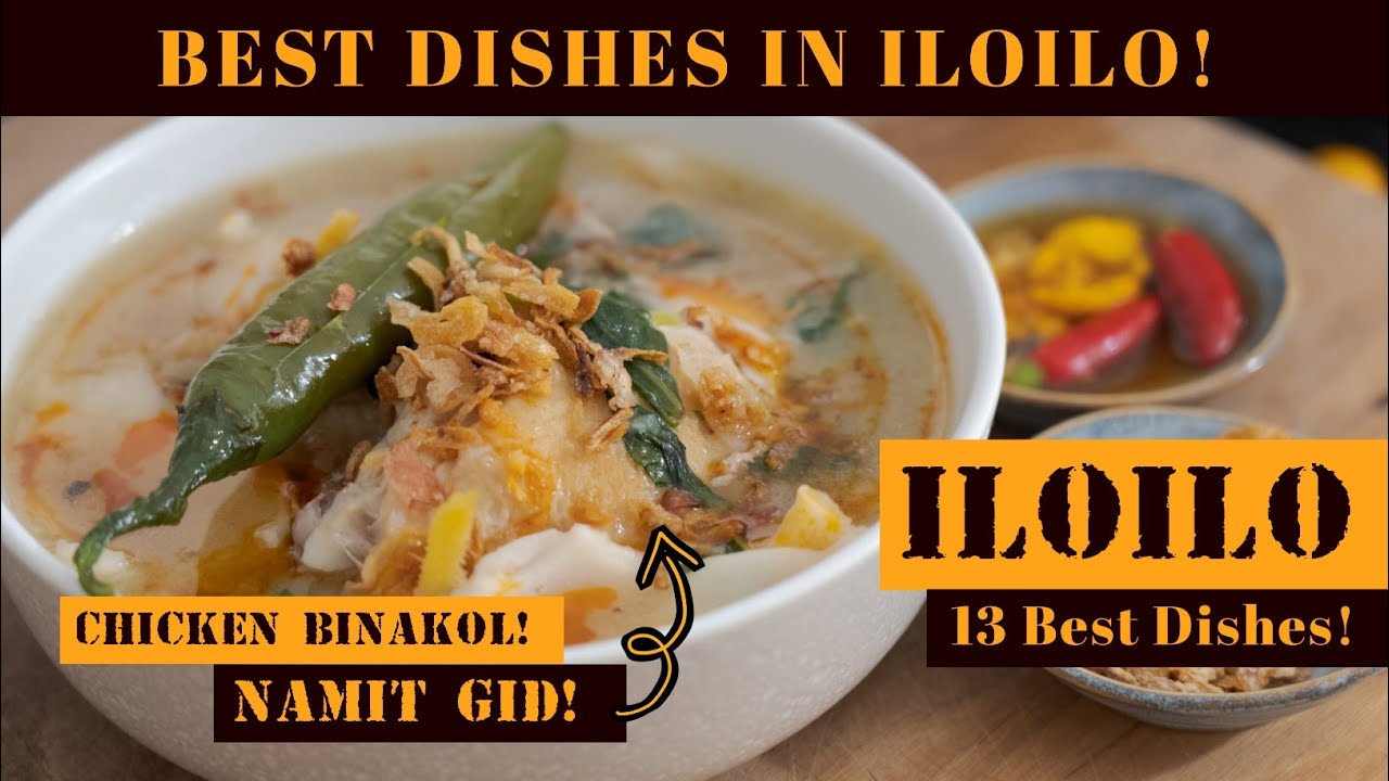 13 BEST ILONGGO DISHES TO ENJOY IN ILOILO! - YouTube