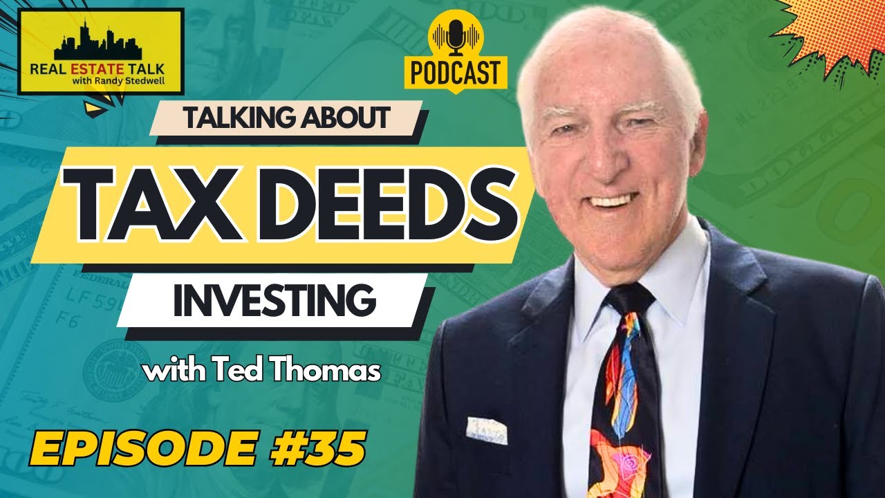 Unveiling the Secrets of Tax Deed with Ted Thomas - RET Ep#35 - YouTube