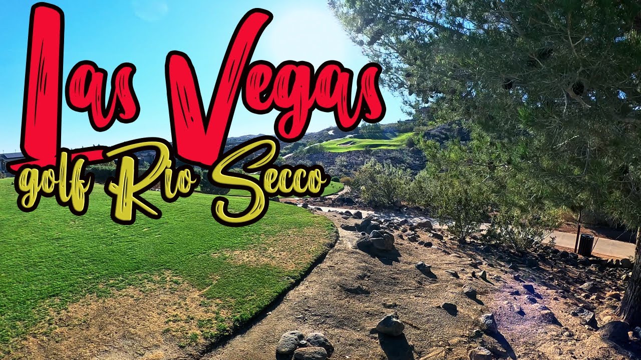 Golf Las Vegas Rio Secco - YouTube