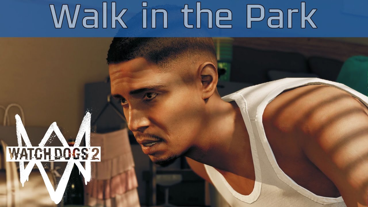 Watch Dogs 2 - Walk in the Park Walkthrough [HD 1080P] - YouTube