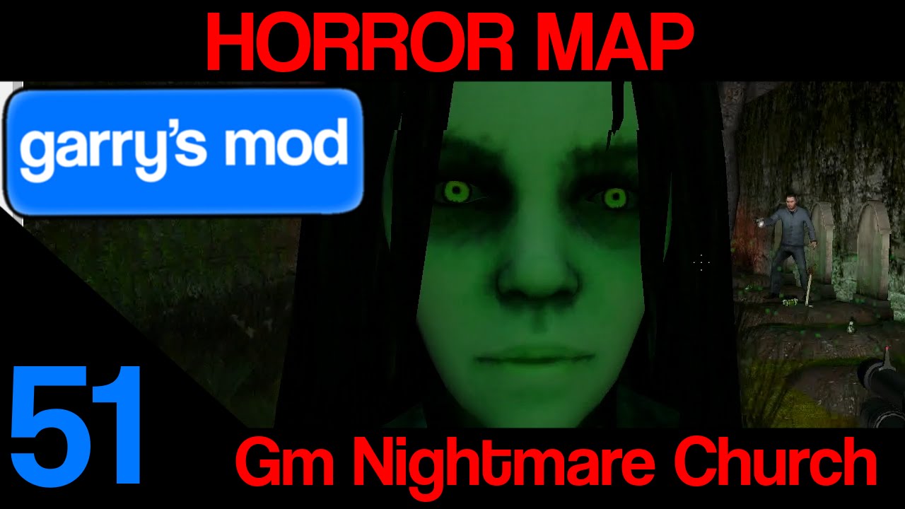 Garry's Mod [ #51 ] - [ Horror Map ] [ /w Ekipa ] GM Nightmare Church ...