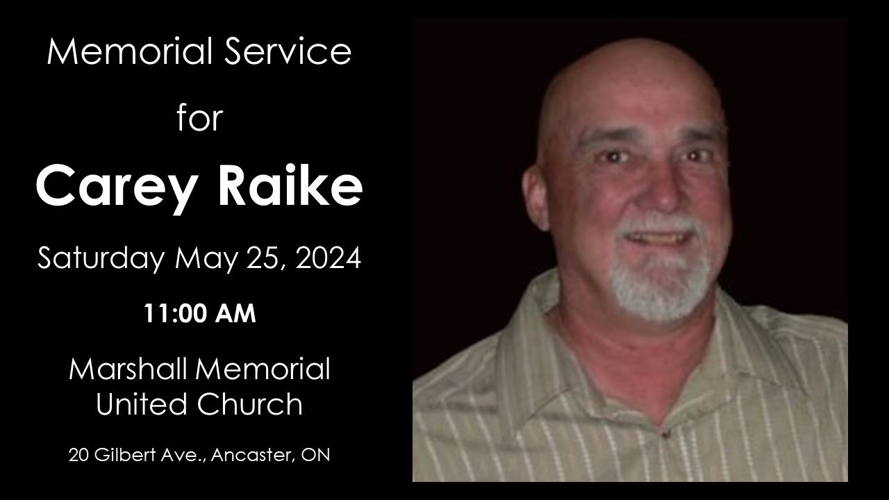 May 25, 2024- Memorial Service for Carey Raike - YouTube