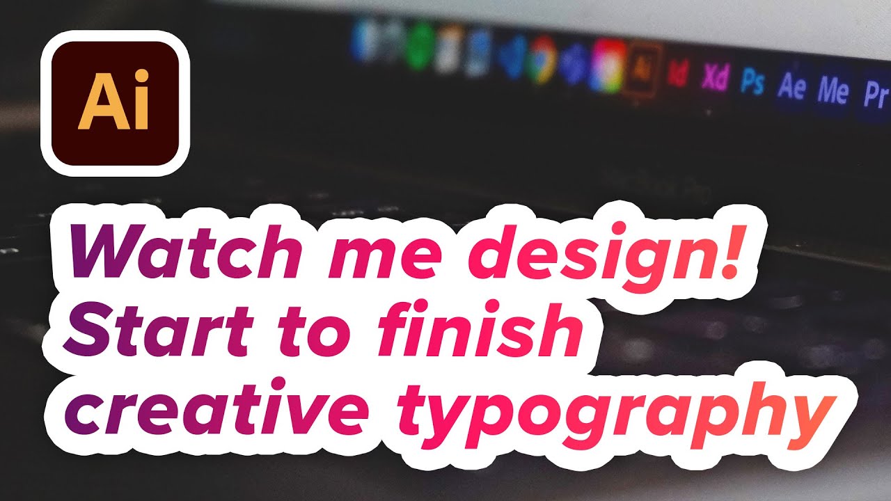 Designing creative typography from start to finish in Adobe Illustrator ...