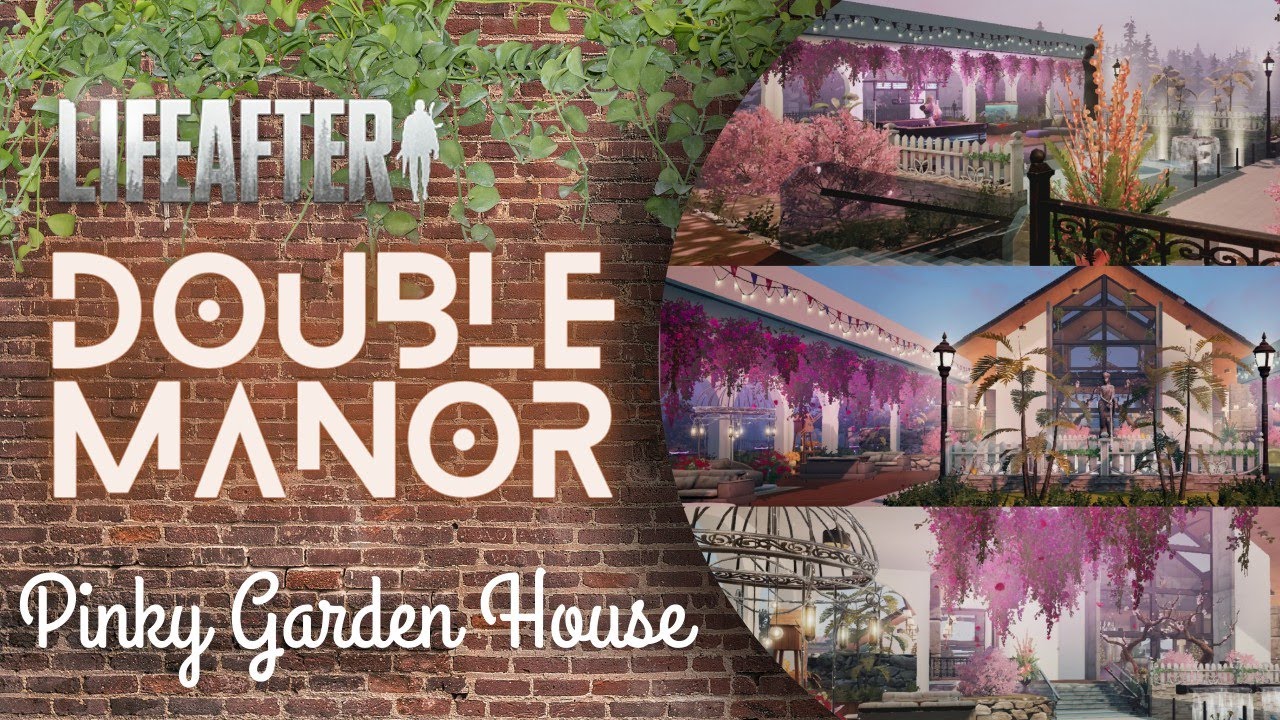 Lifeafter Double Manor - Pinky Garden House - YouTube