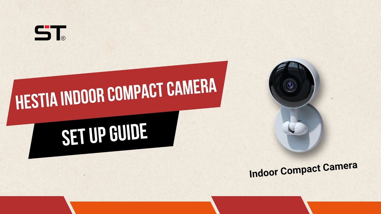 Hestia Indoor Compact Camera Set Up Guide by SAFE-TECH - YouTube