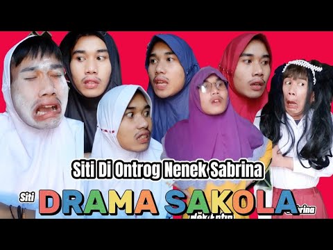 Si Siti Di Ontrog || DRAMA SAKOLA