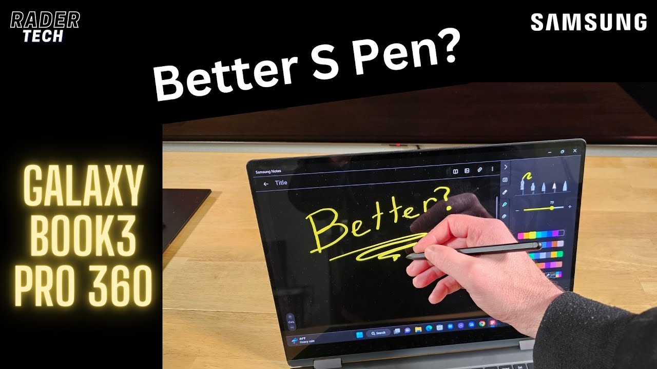 Is The S Pen Better This Year? Samsung Galaxy Book3 Pro 360 - YouTube