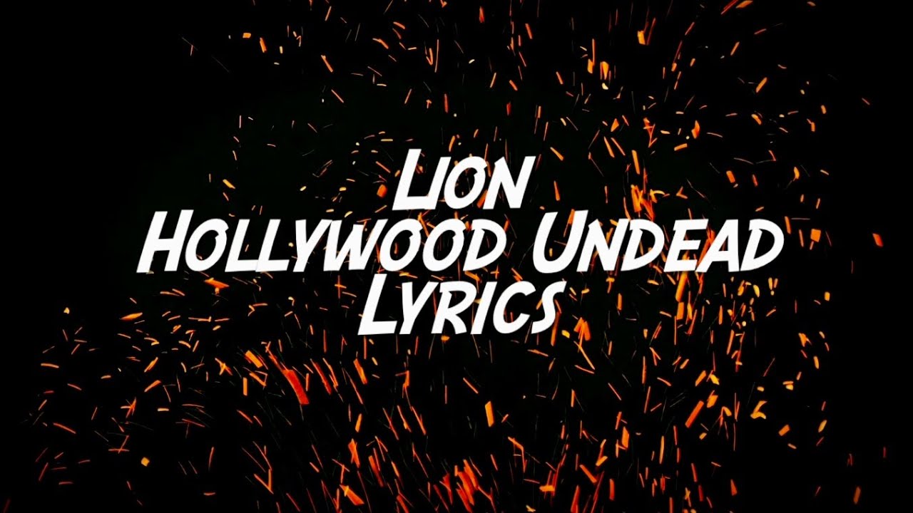 Lion by Hollywood Undead Lyrics - YouTube