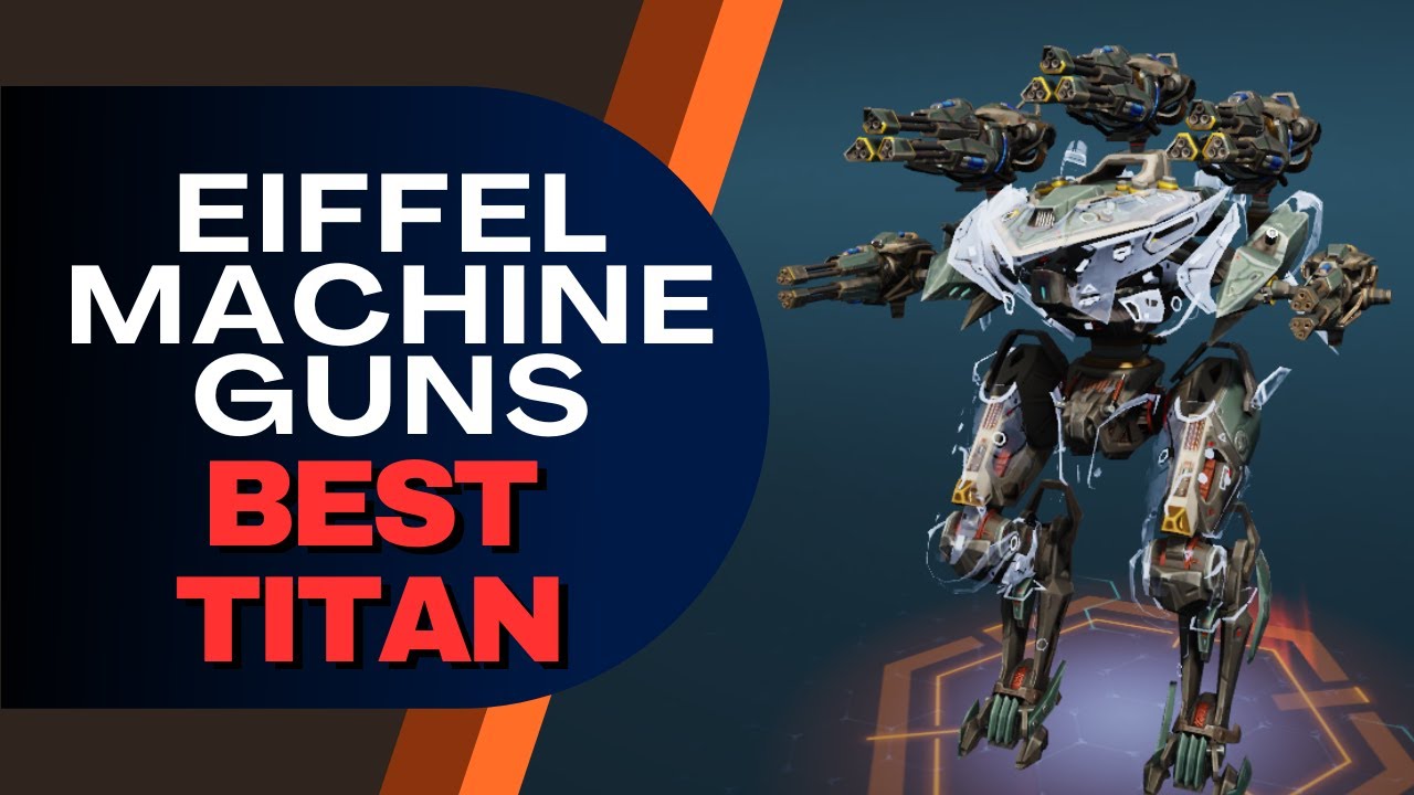 🔴 Best Titan Eiffel Machine Guns : Tumultus Discordia : War Robots WR ...