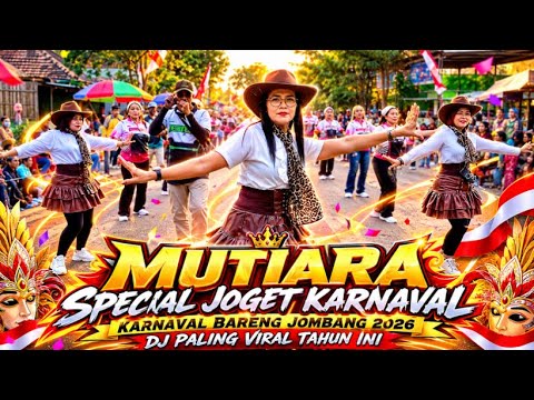 VIRAL DJ MUTIARA STYLE JOGET KARNAVAL FROM KARNAVAL BARENG TEBEL JONBANG 2026