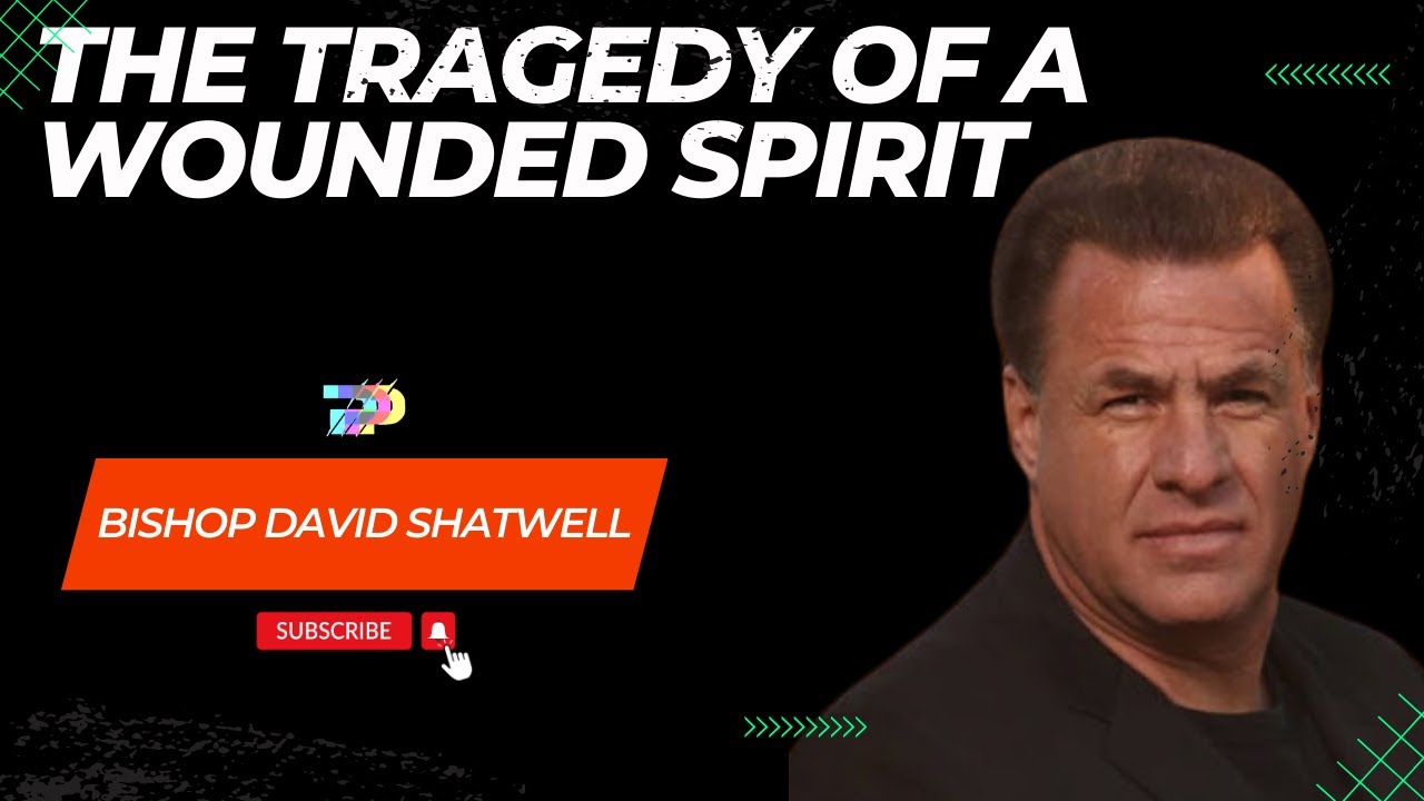 Tragedy of a Wounded Spirit // David Shatwell // Bethel - YouTube
