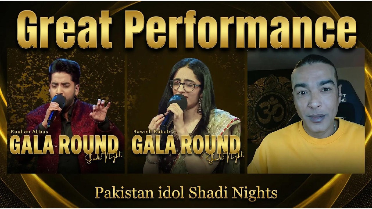 SweindianReaction/Pakistan Idol/Shadi Special/Rouhan Abbas /Rawish ...