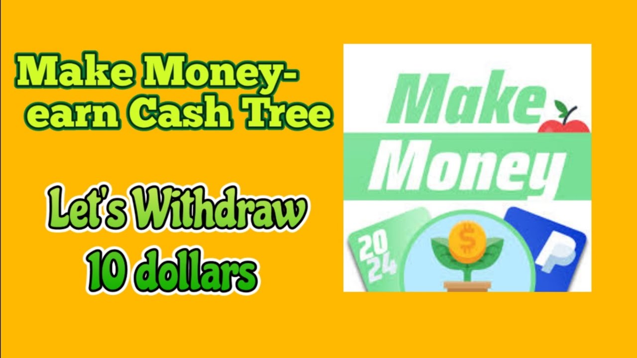 Make money- Earn Cash Tree: Make Money app for real | Make Money-Earn ...