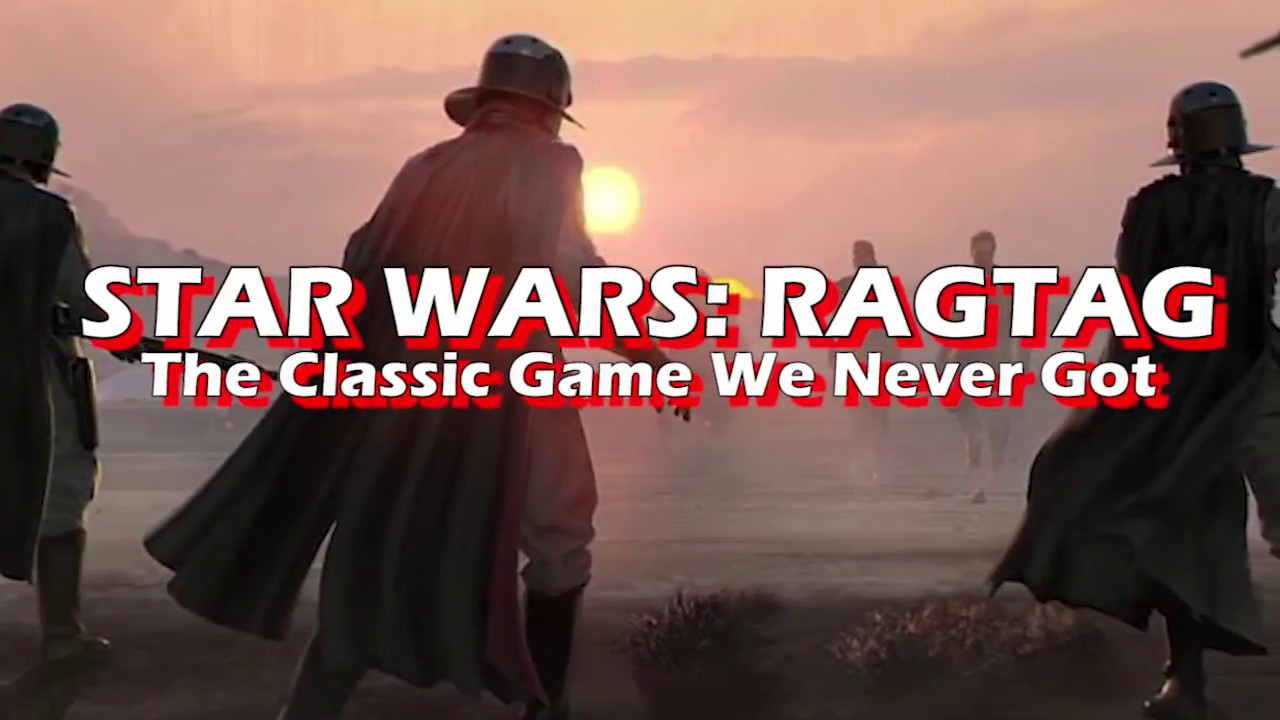 Star Wars: Ragtag - The Classic Game We Ever Got - YouTube
