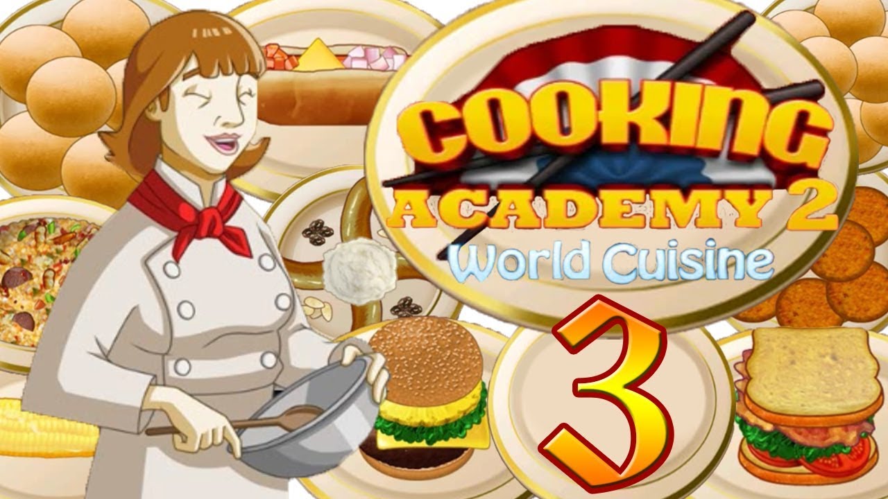Cooking Academy 2 Worlds Causine - American Restaurant #3 - YouTube